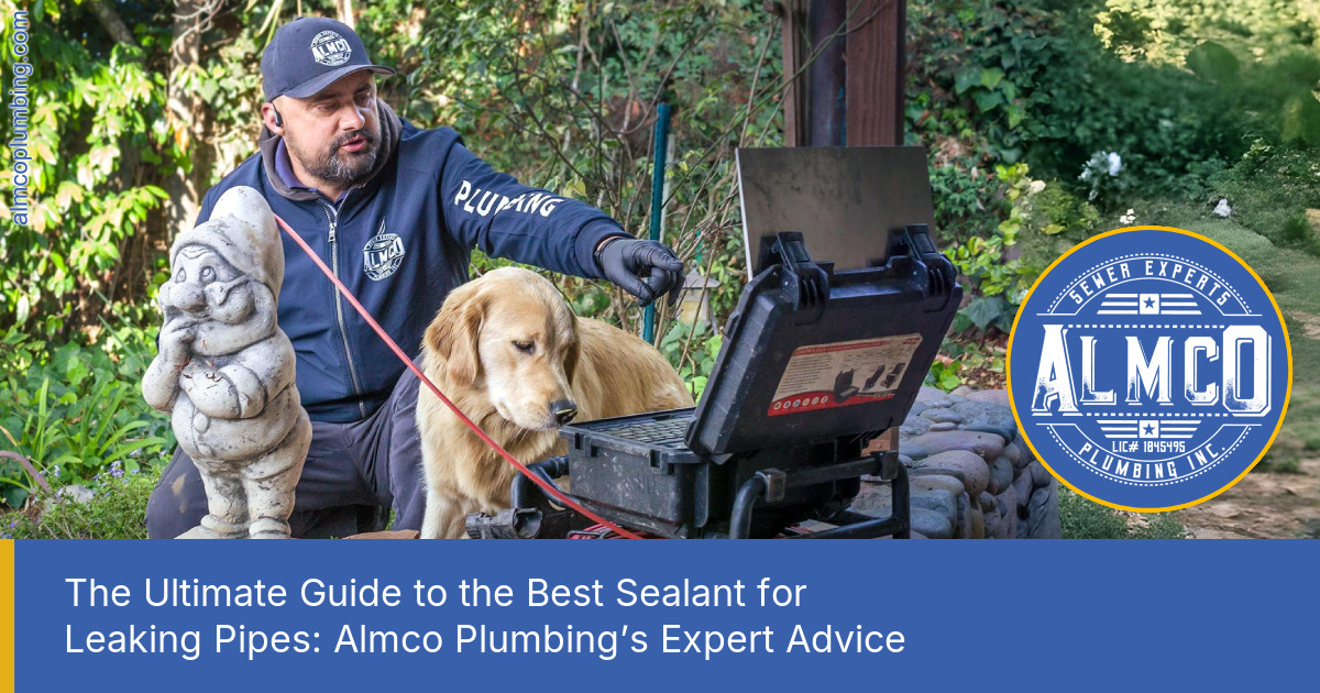 The Ultimate Guide to the Best Sealant for Leaking Pipes: Almco ...